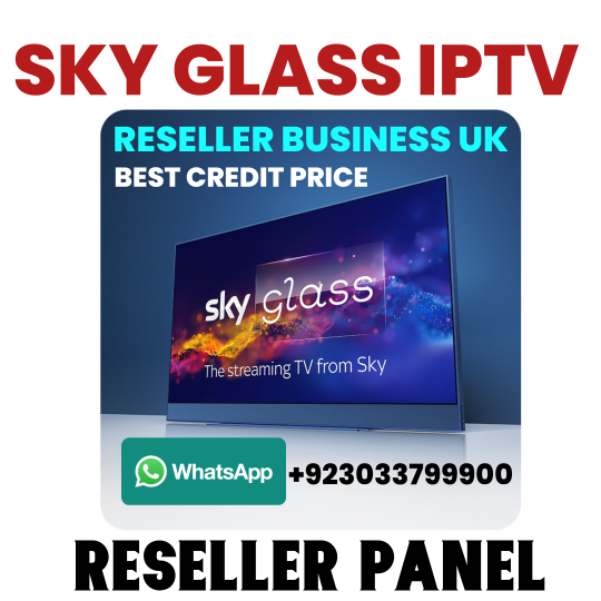 Sky Glass Iptv Reseller Panel Uk Best Iptv Service Iptv Subscription Uk ...
